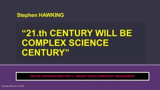 Fractal organizations part ii – object based complexity management | PPT