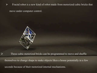 Fractal robotics | PPTX