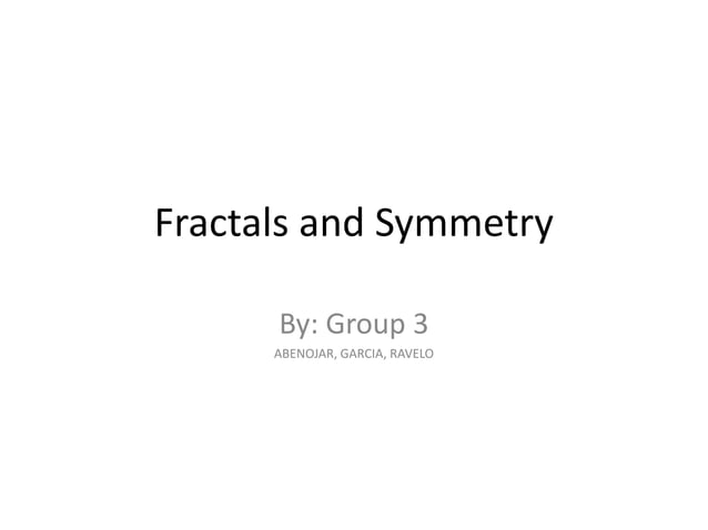 Fractals and symmetry group 3 | PDF | Physics | Science