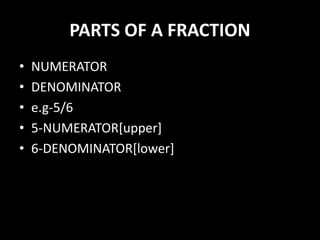 UNDERSTANDING FRACTION MATH | PPTX | Homework and Study | Education