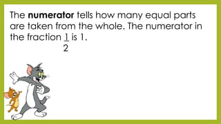 Fraction.pOWERPOINT PRESENTATIONS IN MATH | PPTX