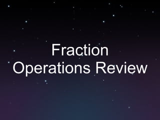 Fraction Operations | PPT