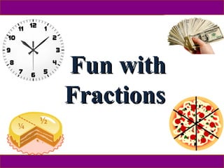The magical world of fractions | PPT | Free Download