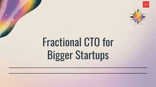 FRACTIONAL CTO PPT.pptx