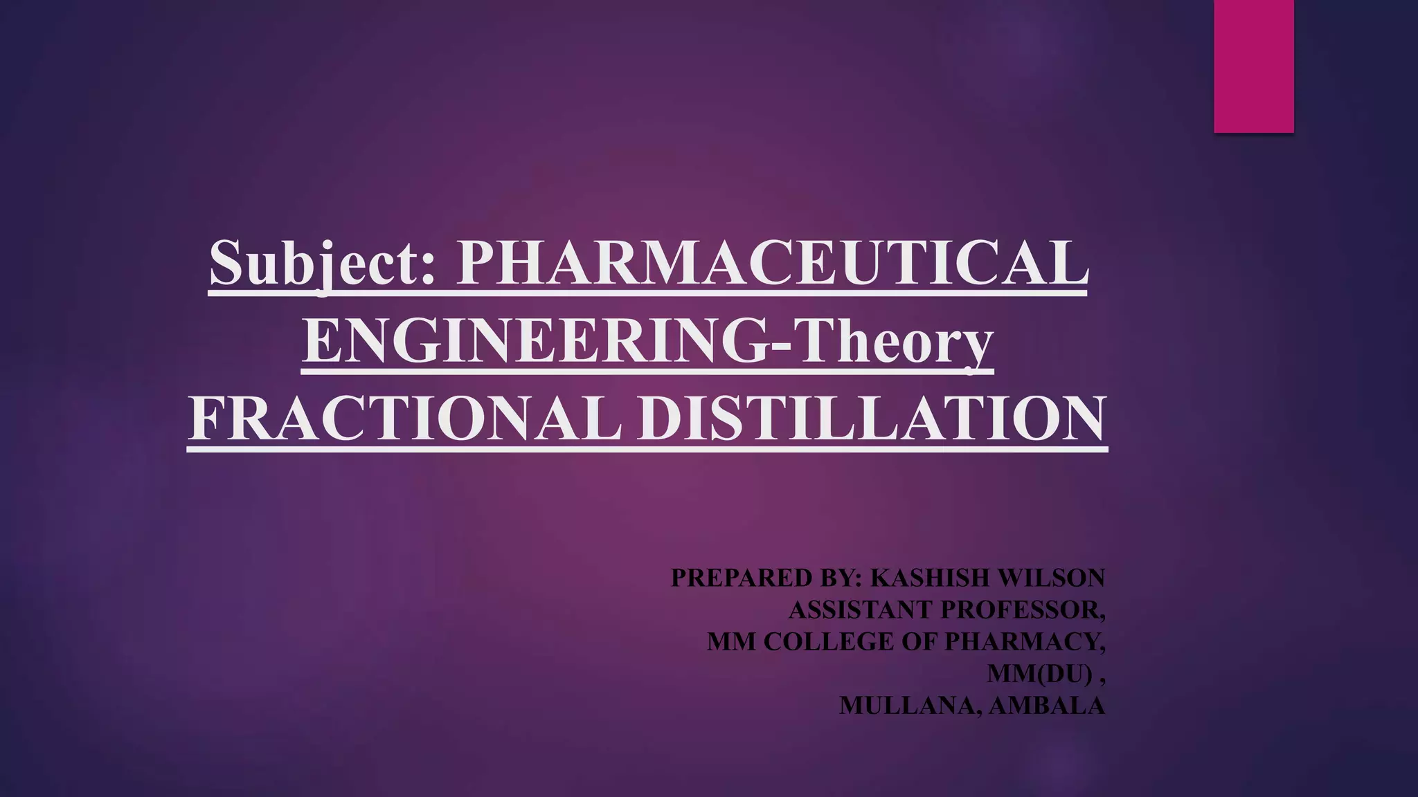 FRACTIONAL DISTILLATION.pptx