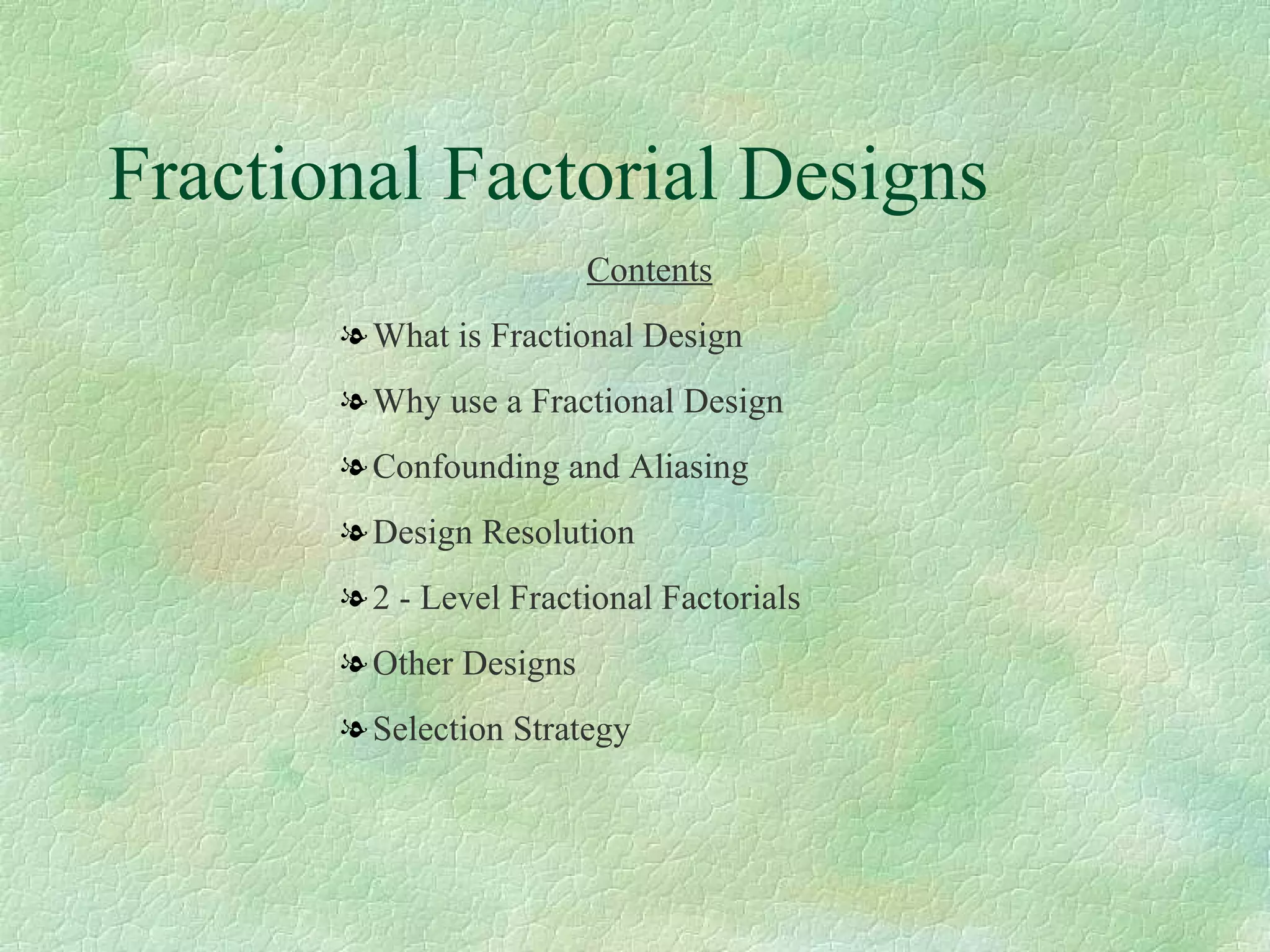 Fractional Factorial Designs | PPT