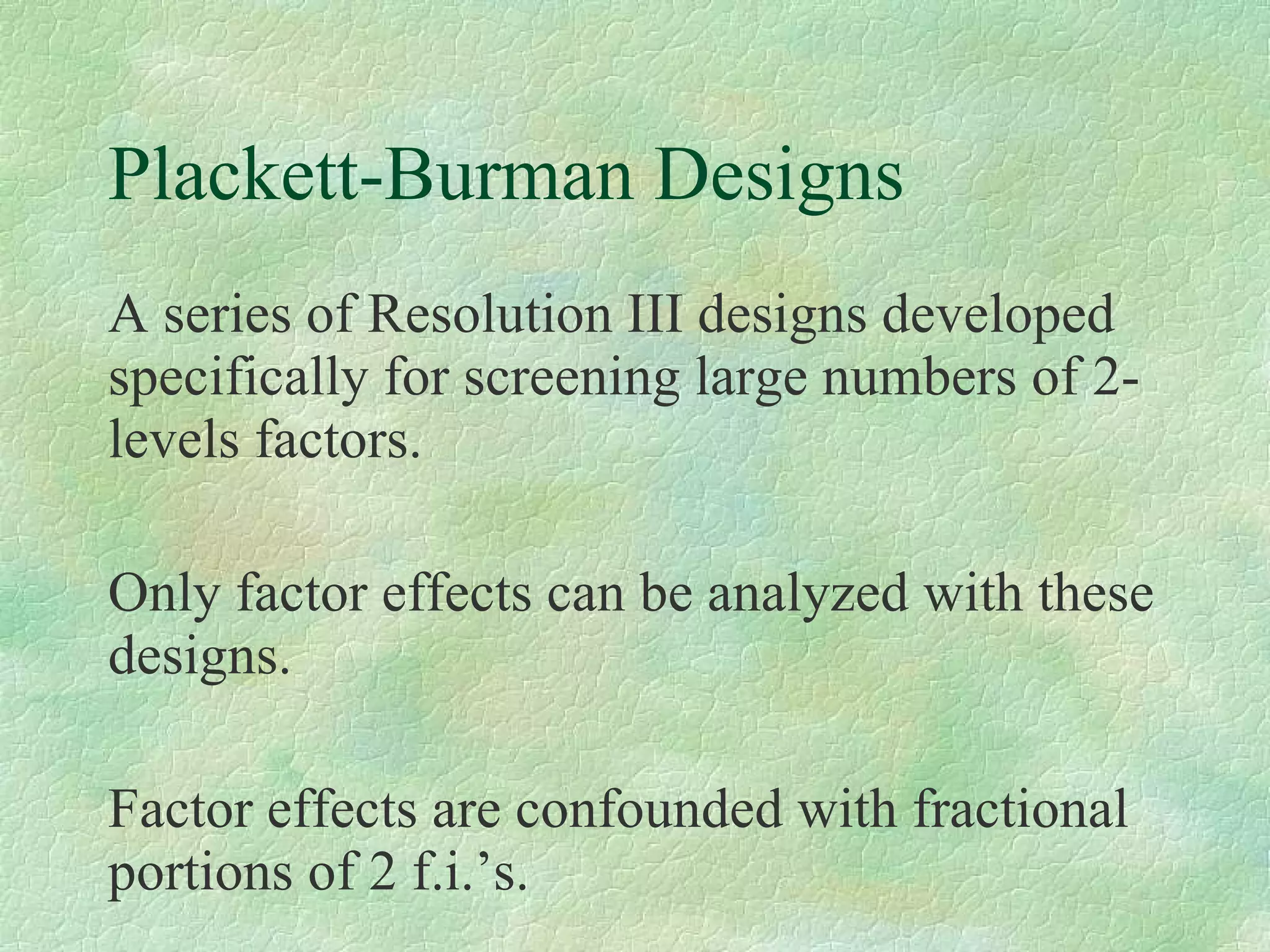 Fractional Factorial Designs | PPT