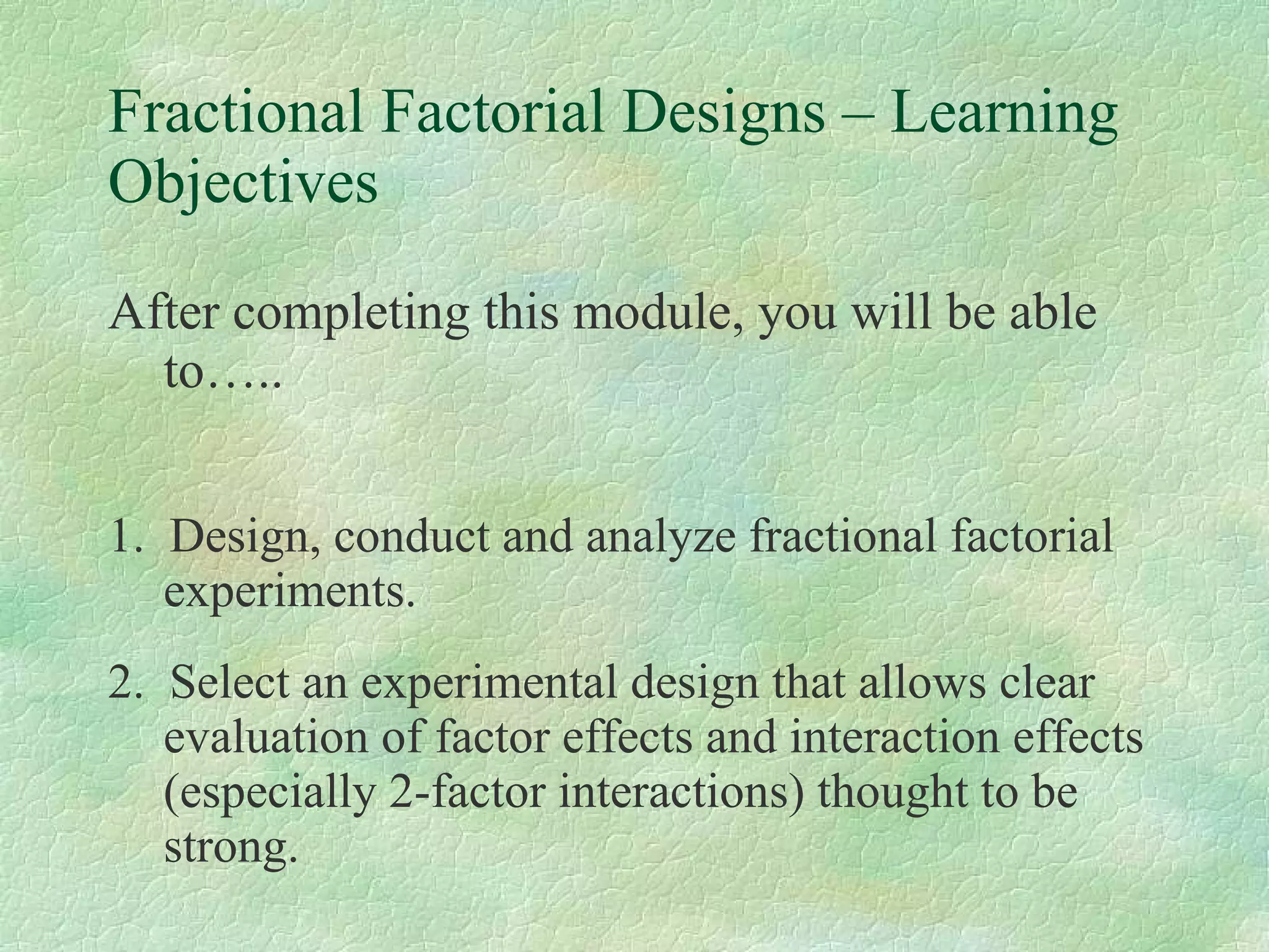 Fractional Factorial Designs | PPT