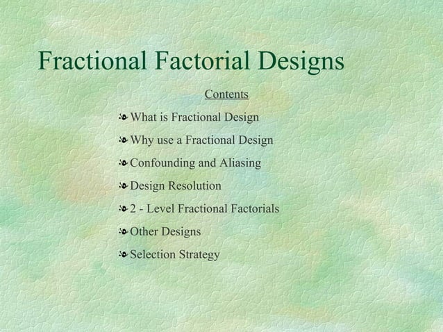 Fractional Factorial Designs | PPT