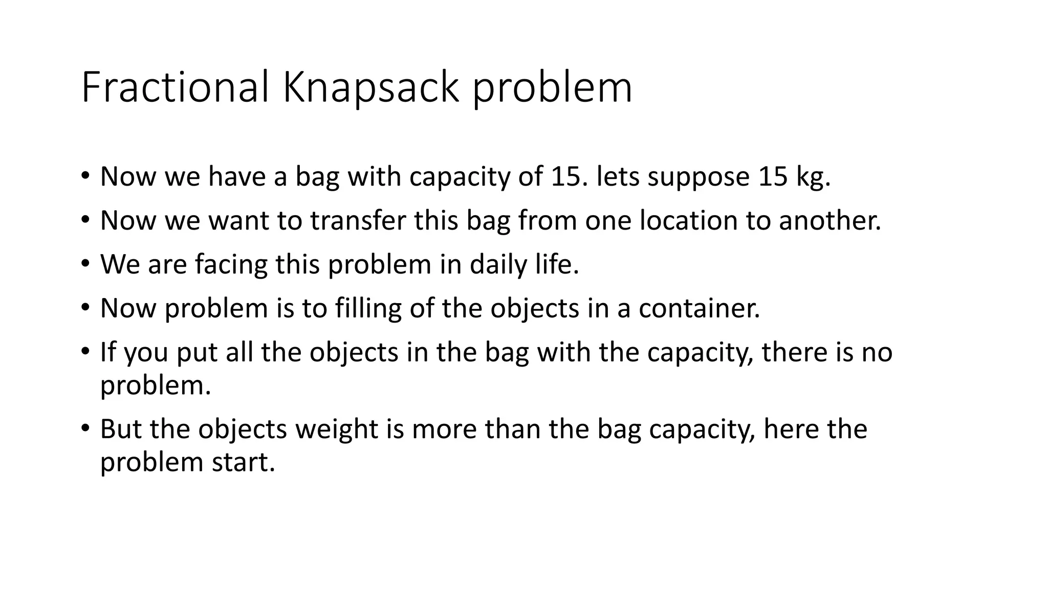 Fractional knapsack problem | PPTX | Search | Internet