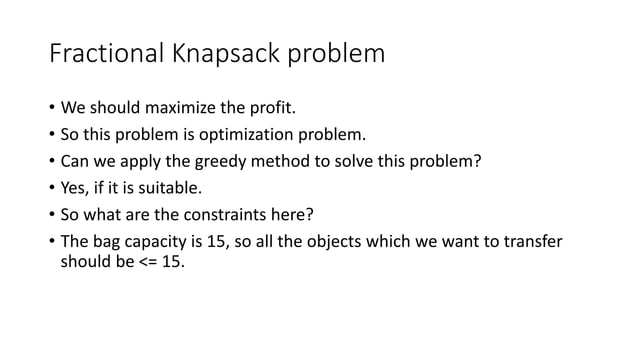 Fractional knapsack problem | PPTX | Search | Internet