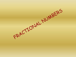 Fractional numbers | PPT