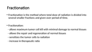 Fractionation in radiotherapy treatment pptx | PPTX