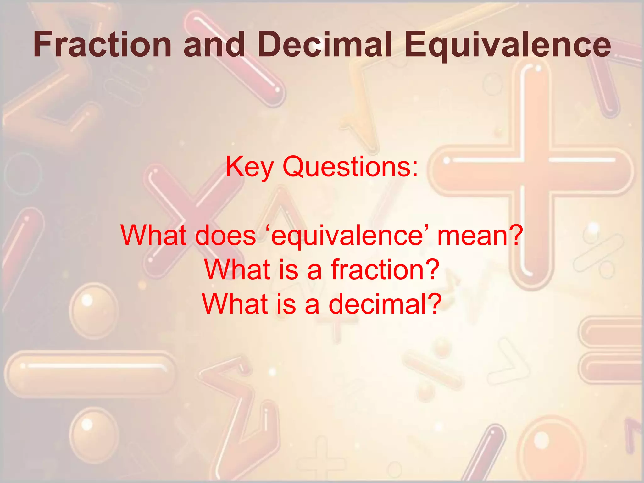 Fraction decimal equivalence | PPT
