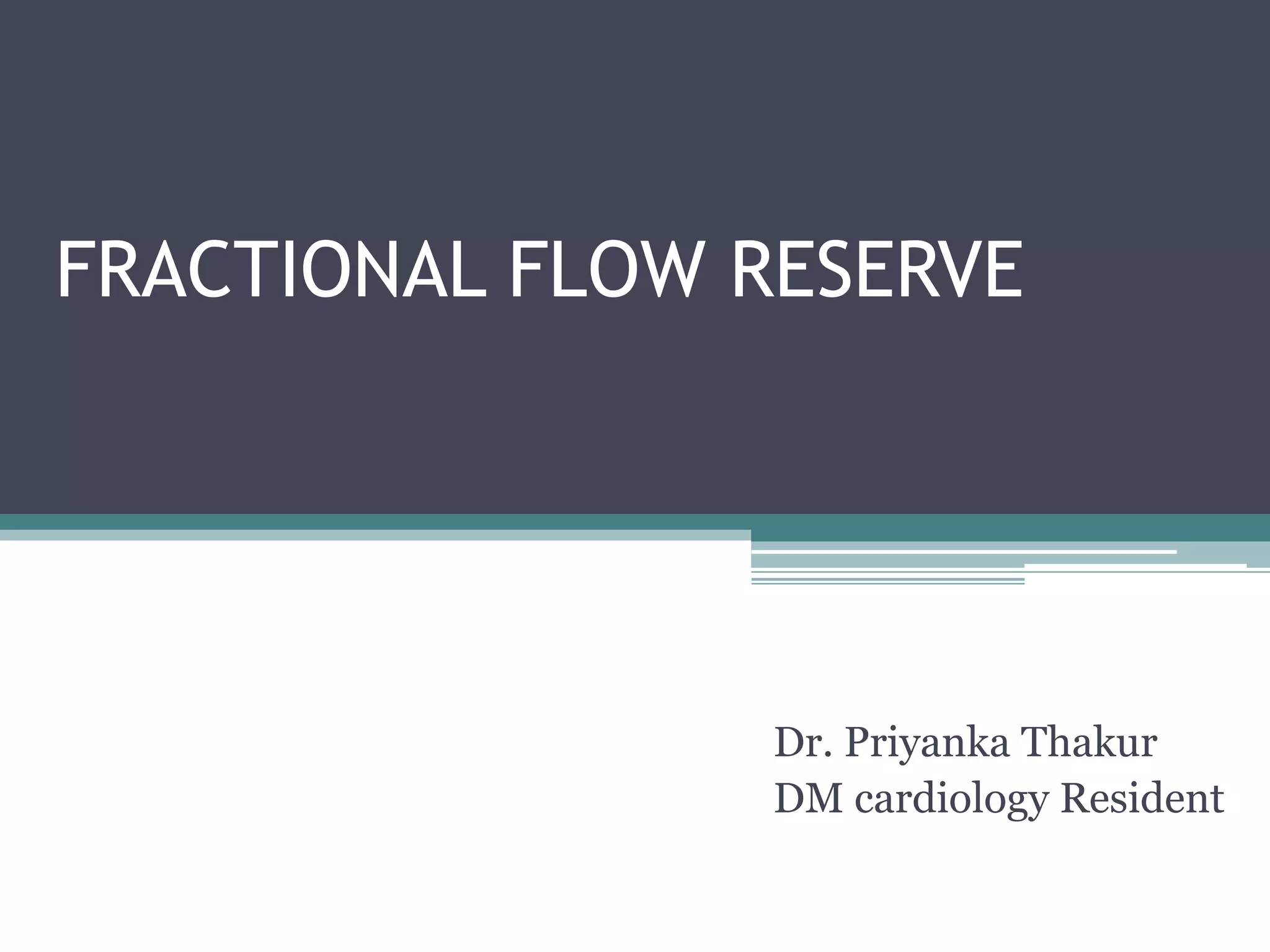 Fraction flow reserve | PPTX