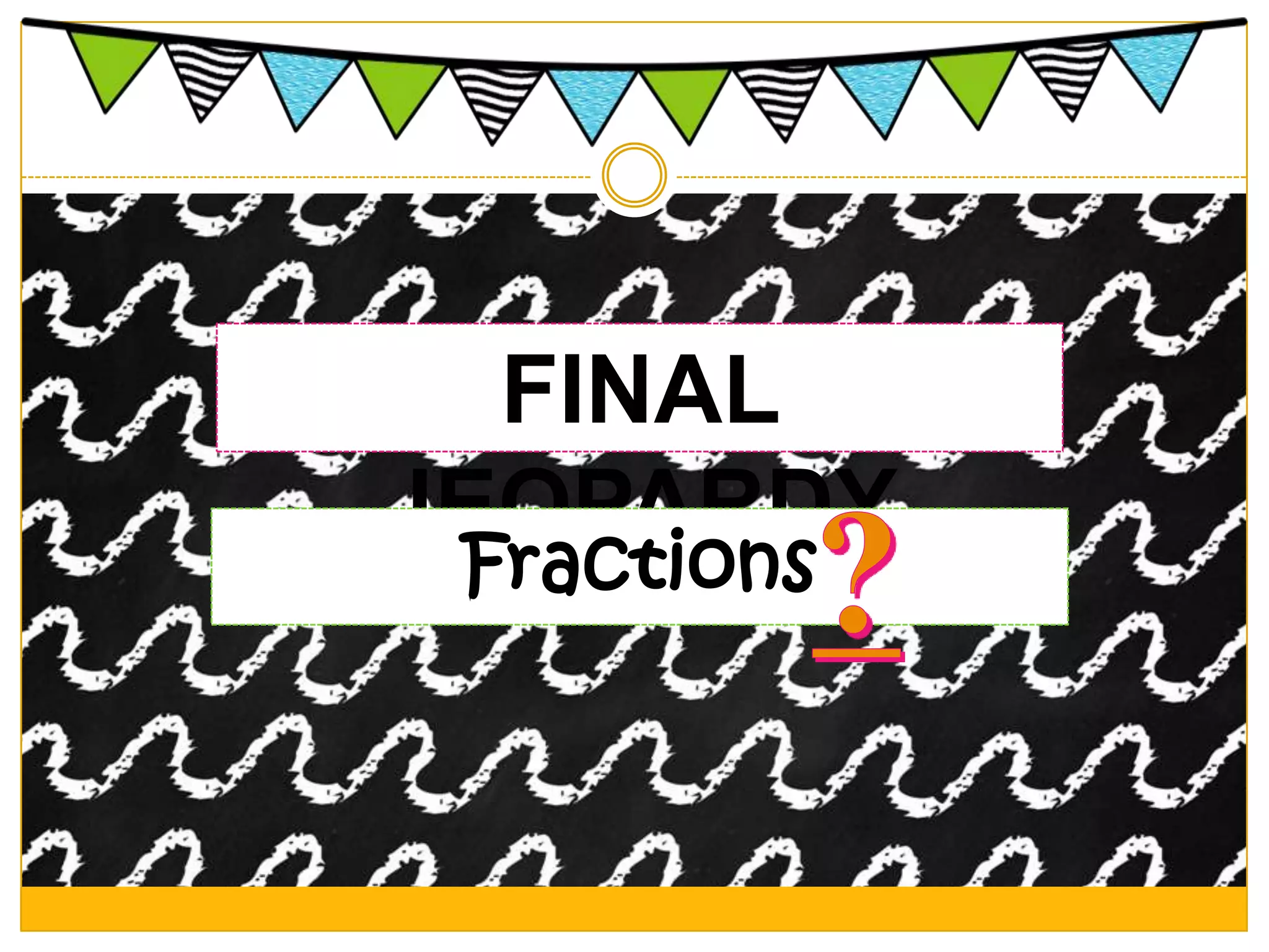 Operations with Fraction Jeopardy | PPTX