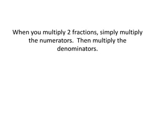 Fraction multiplication | PPT
