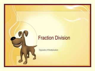 Fraction multiplication and division | PPTX