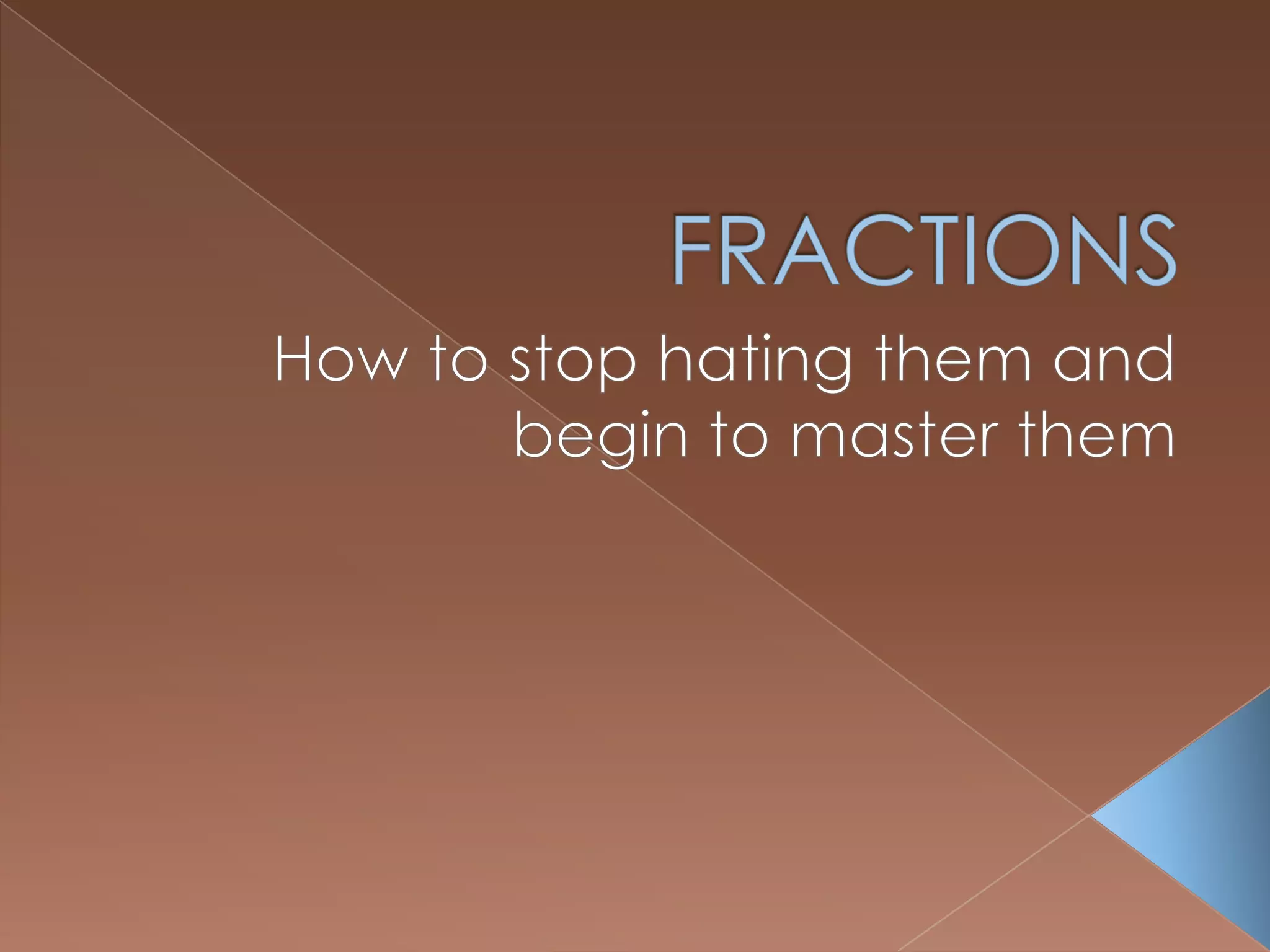 How to add, subtract, multiply and divide fractions | PPT