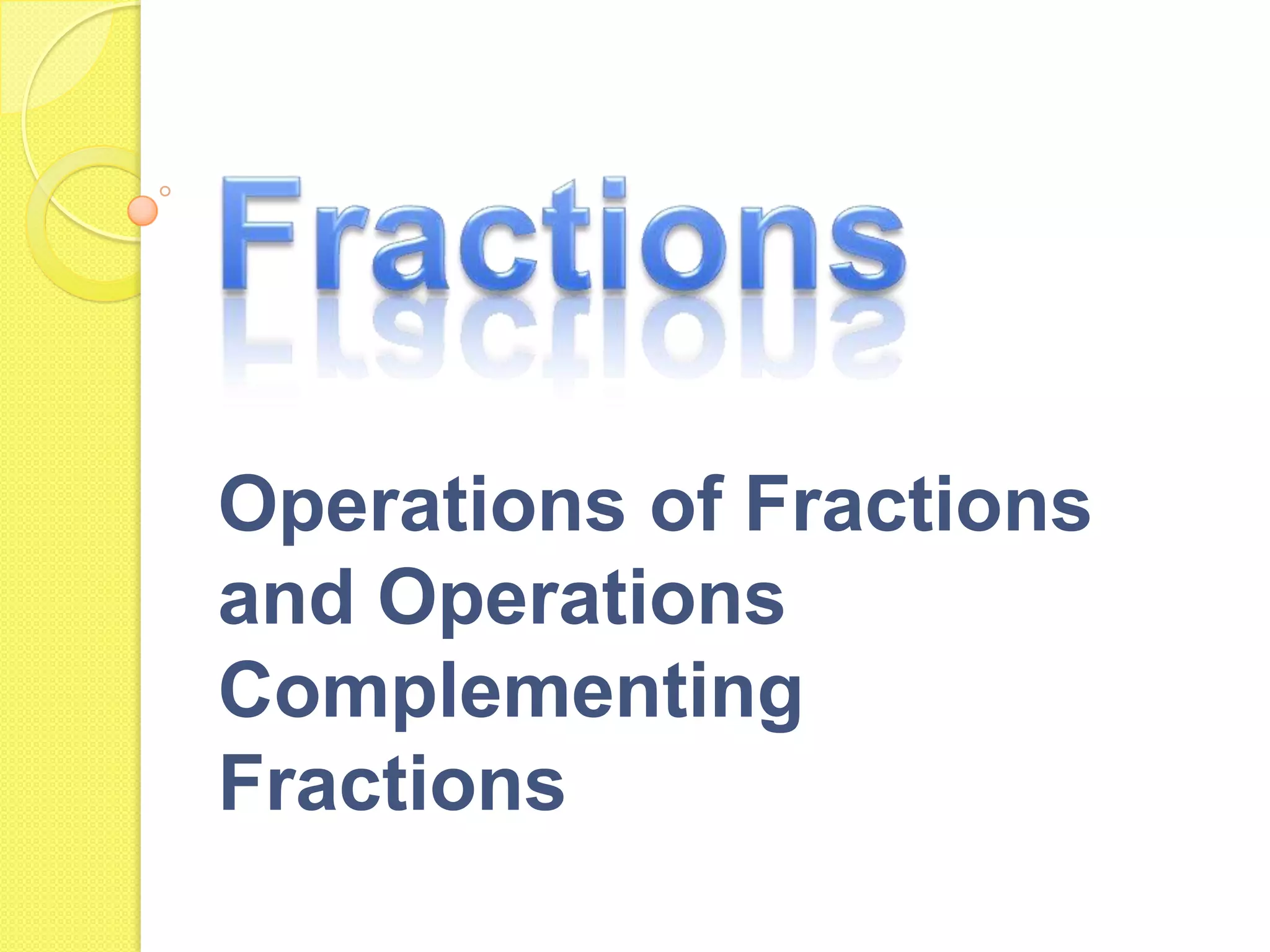 Fractions (for Demonstration Teaching) | PPTX