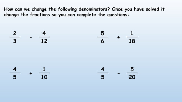 Fractions---Adding-and-subtracting-different-denominator.pptx