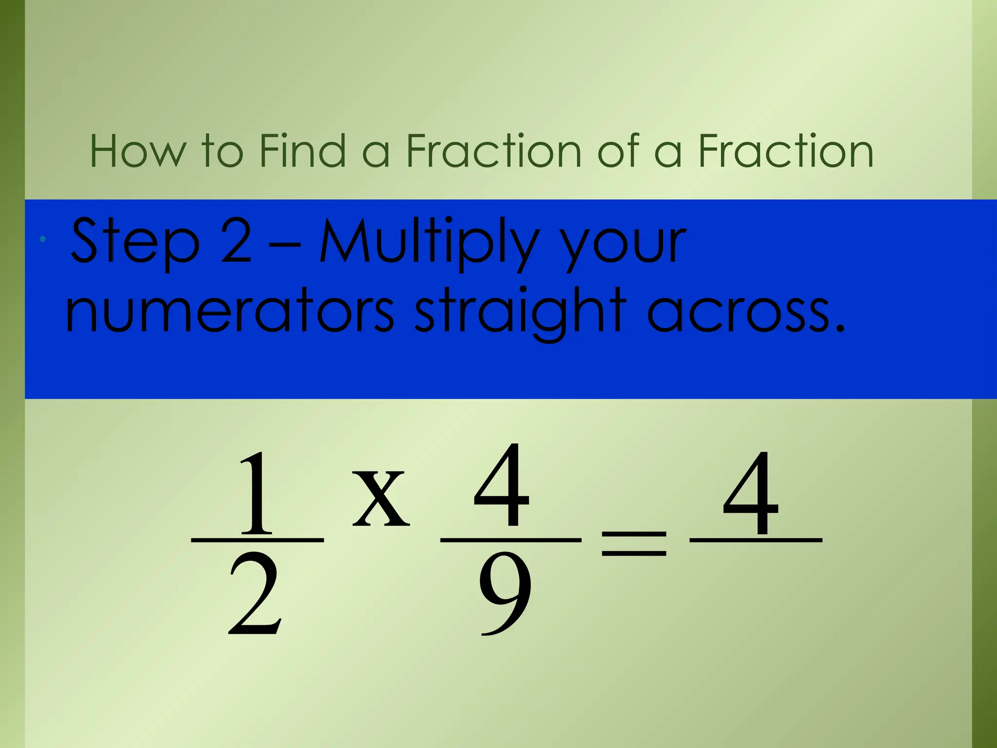 Fractions- Multiplication of Fractions.ppt