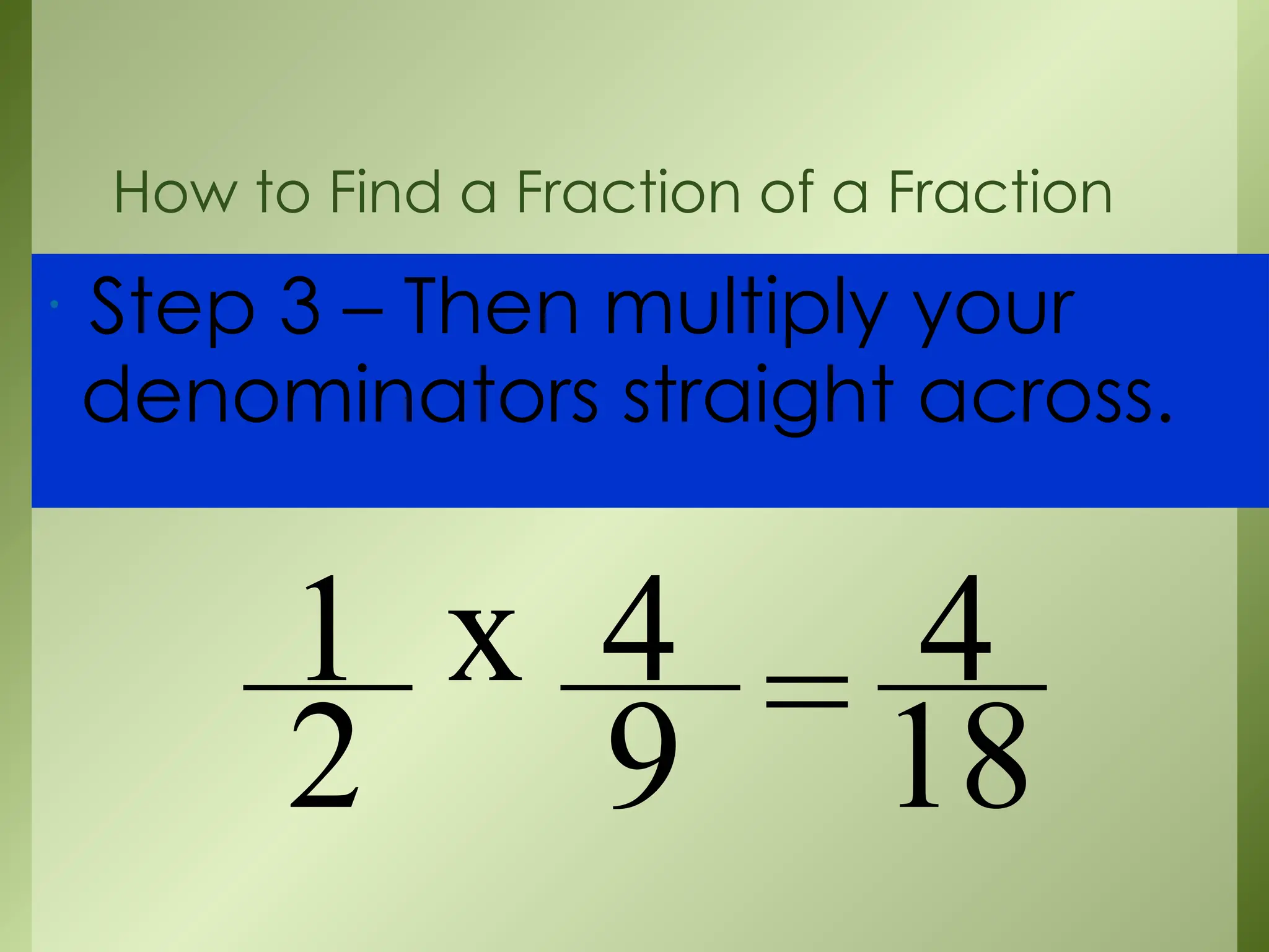 Fractions- Multiplication of Fractions.ppt