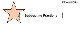 Fractions-Subtracting-Complete-Lesson.pptx