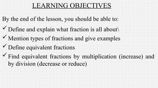 FRACTIONS 01 (EQUIVALENT FRACTION).pptx. | PPTX