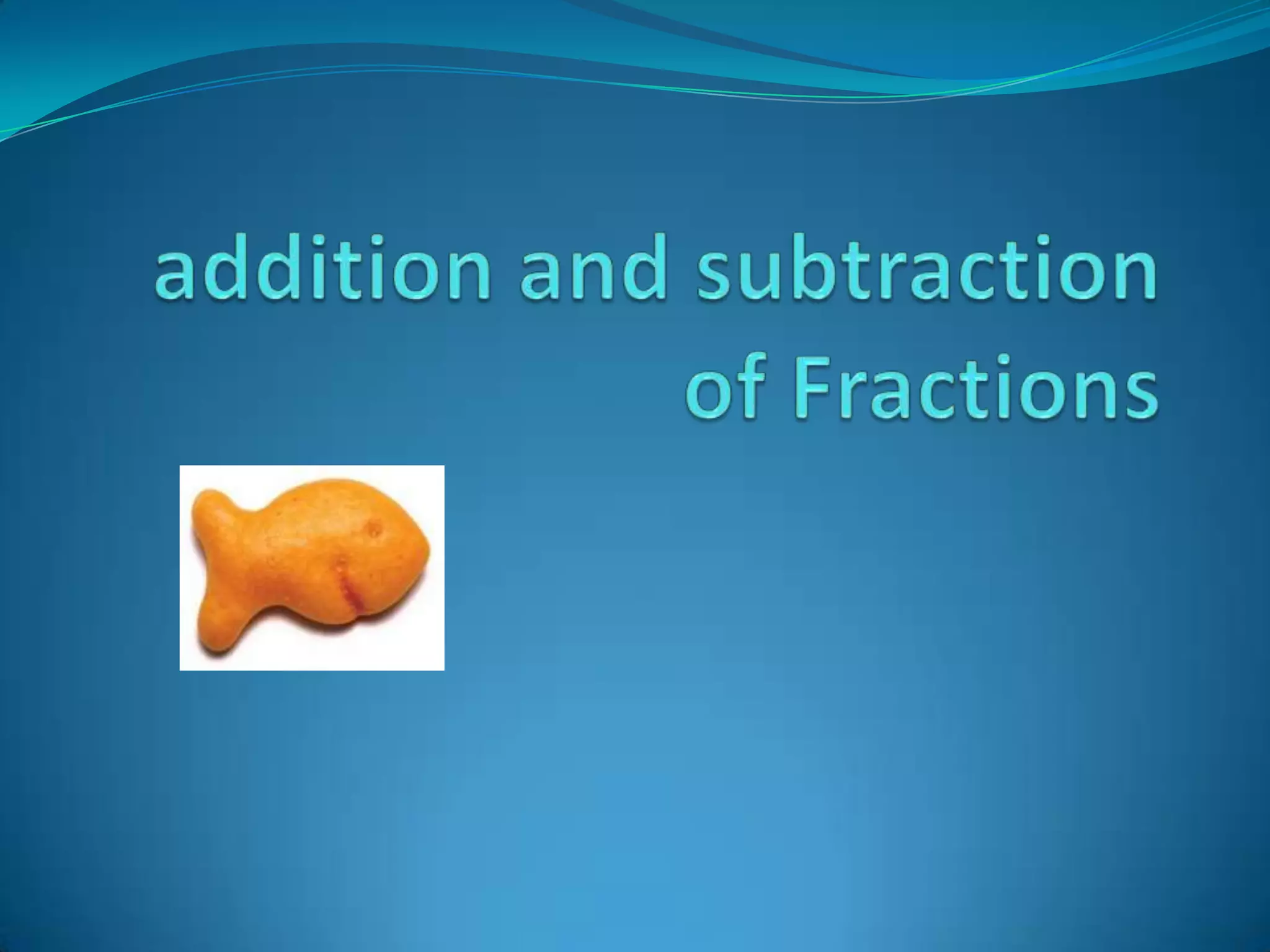 Fractions With Goldfish Crackers | PPSX