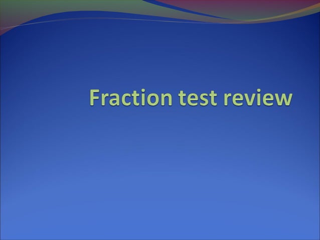 Fraction test review | PPT