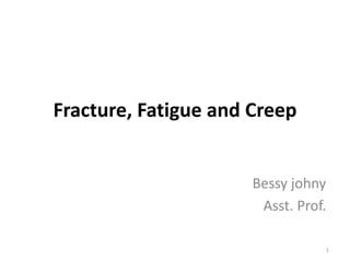 Fractue fatigue and creep | PDF