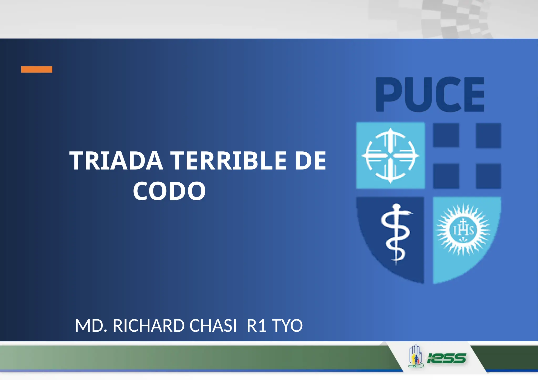 FRACTURA DE CODO T TRIADA DE CODO TERRIBLE.pptx