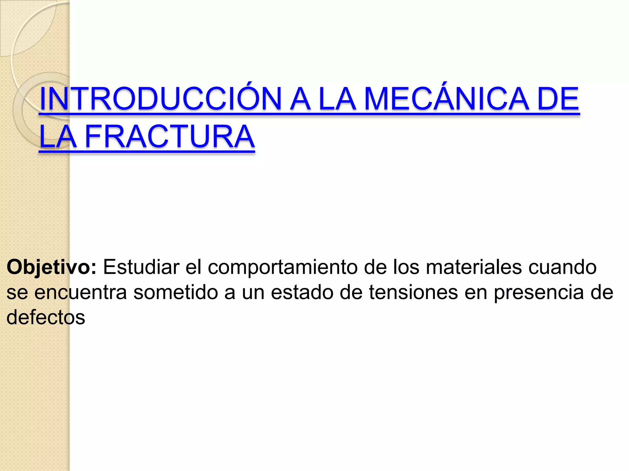 Fractura Fragil Mecanica De Materiales | PPTX