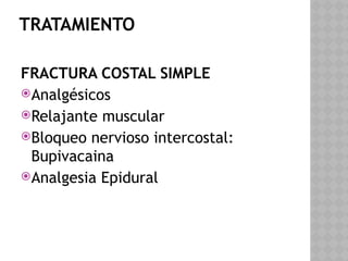 Fracturas Costales, VOLET COSTAL, PARRILLA COSTAL | PPTX