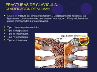 FRACTURAS DE CLAVICULA 4to año medicina.ppt