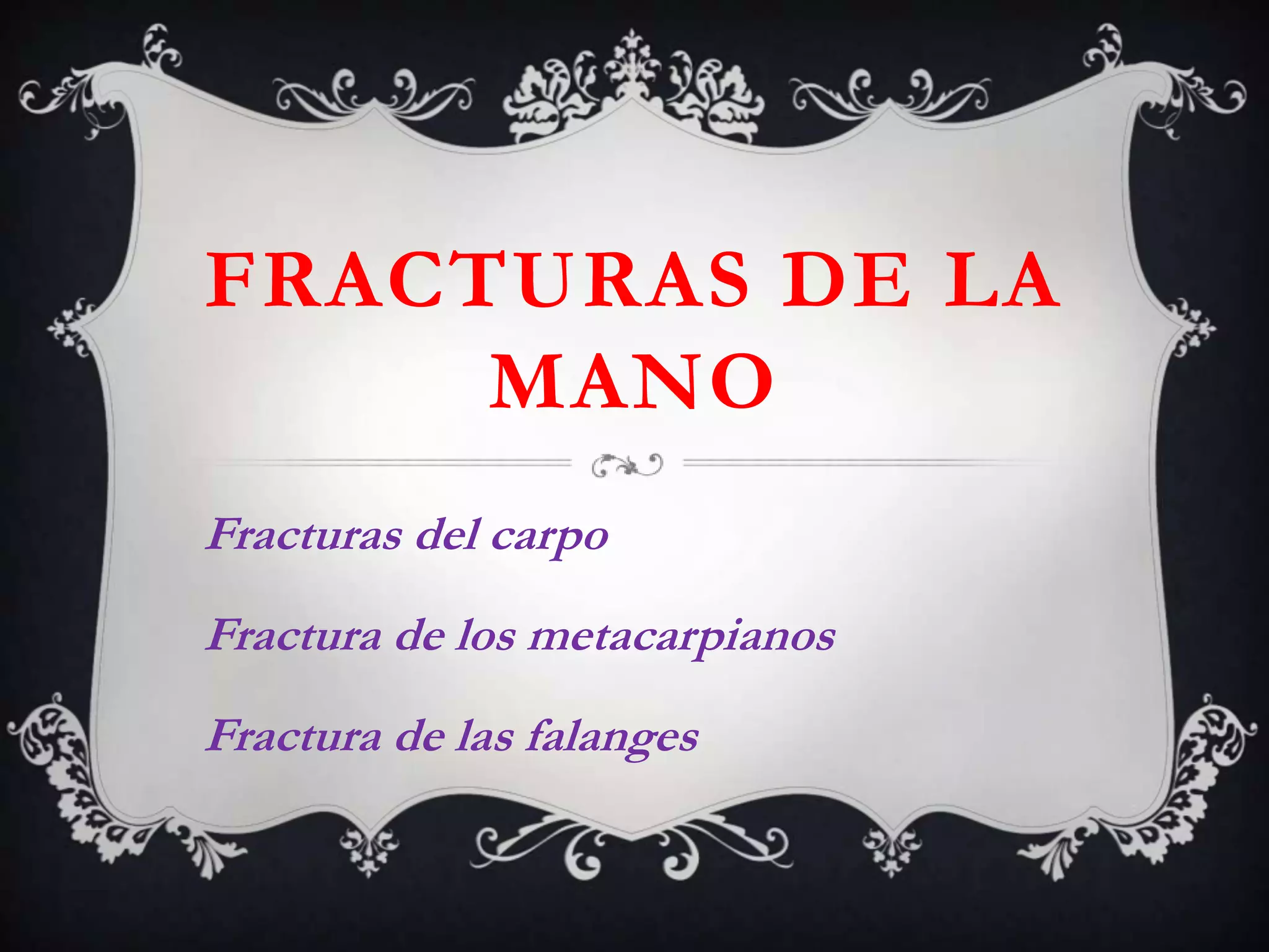Fracturas de la mano | PPTX