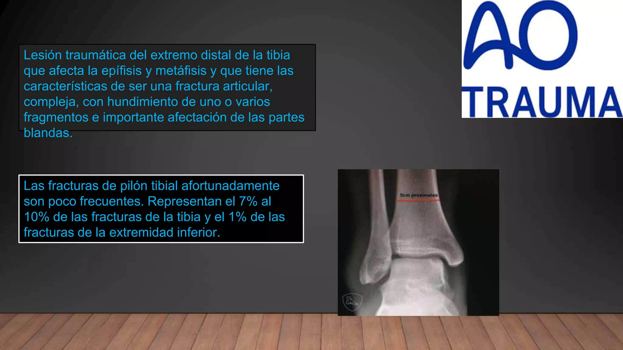 FRACTURAS DEL PILON TIBIAL.pptx