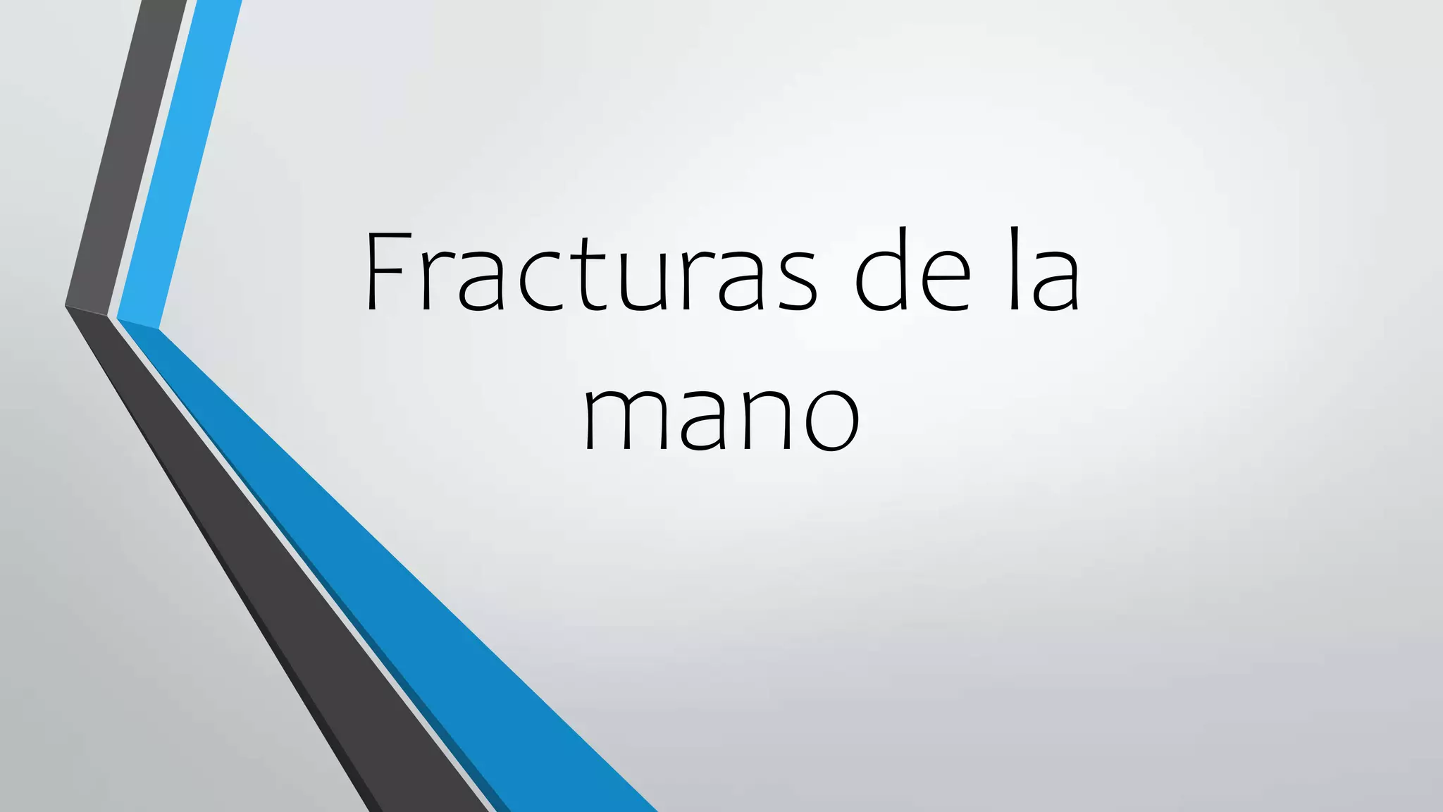 FRACTURAS DE MANO.pptx