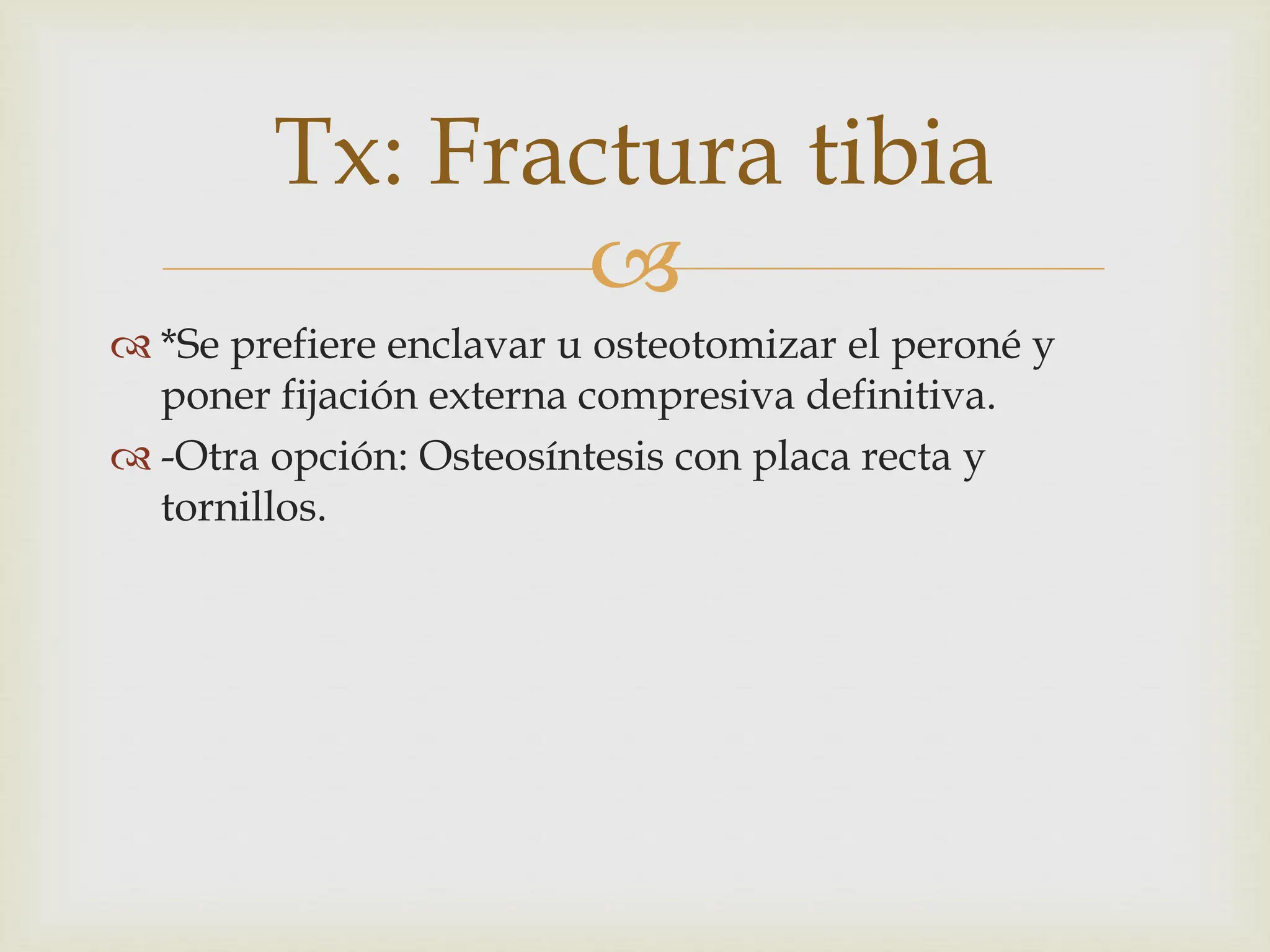 FRACTURAS DE TIBIA Y PERONE DROV.ppt x | PPTX