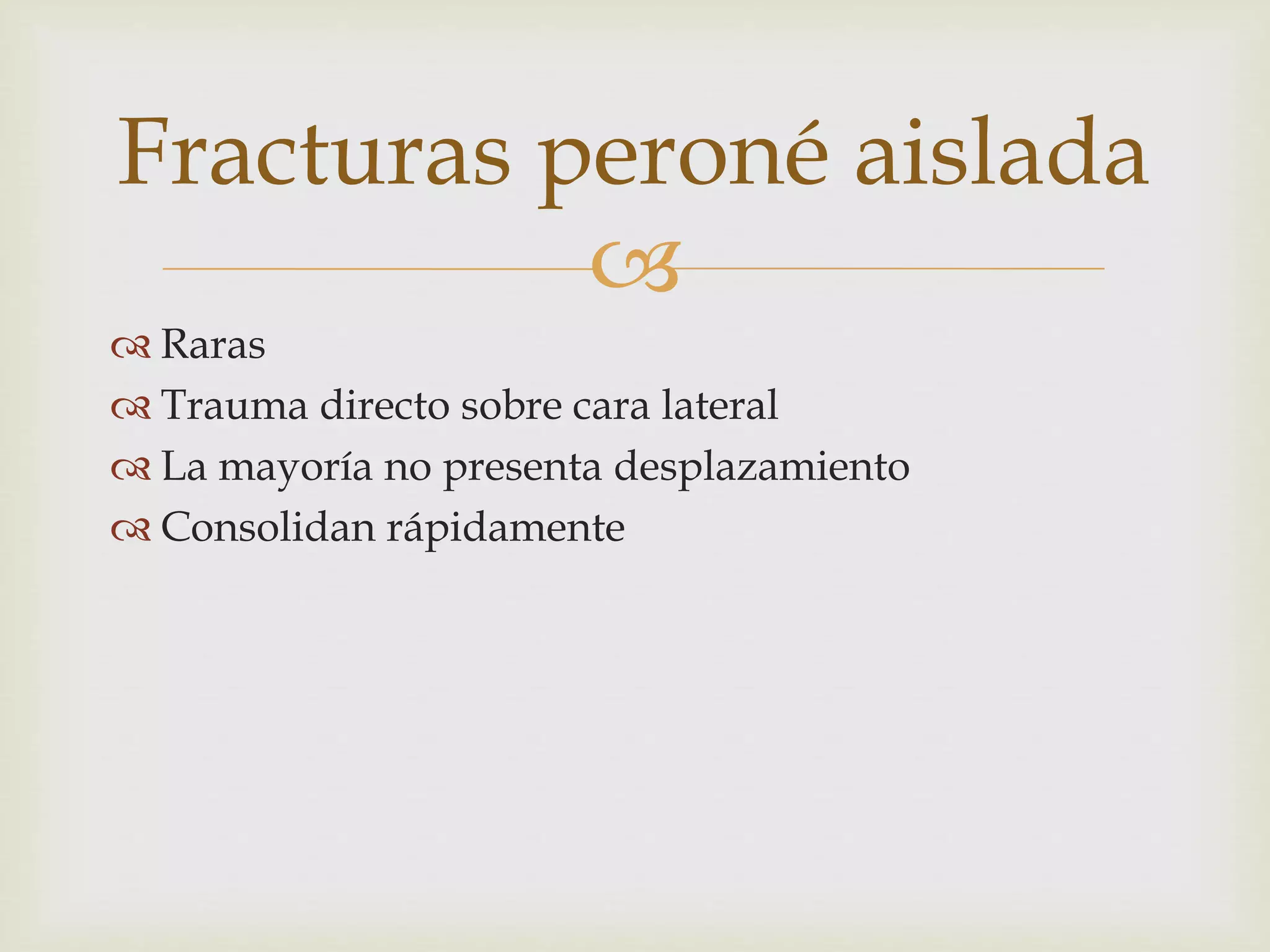 Fracturas de Tibia y peroné | PPTX