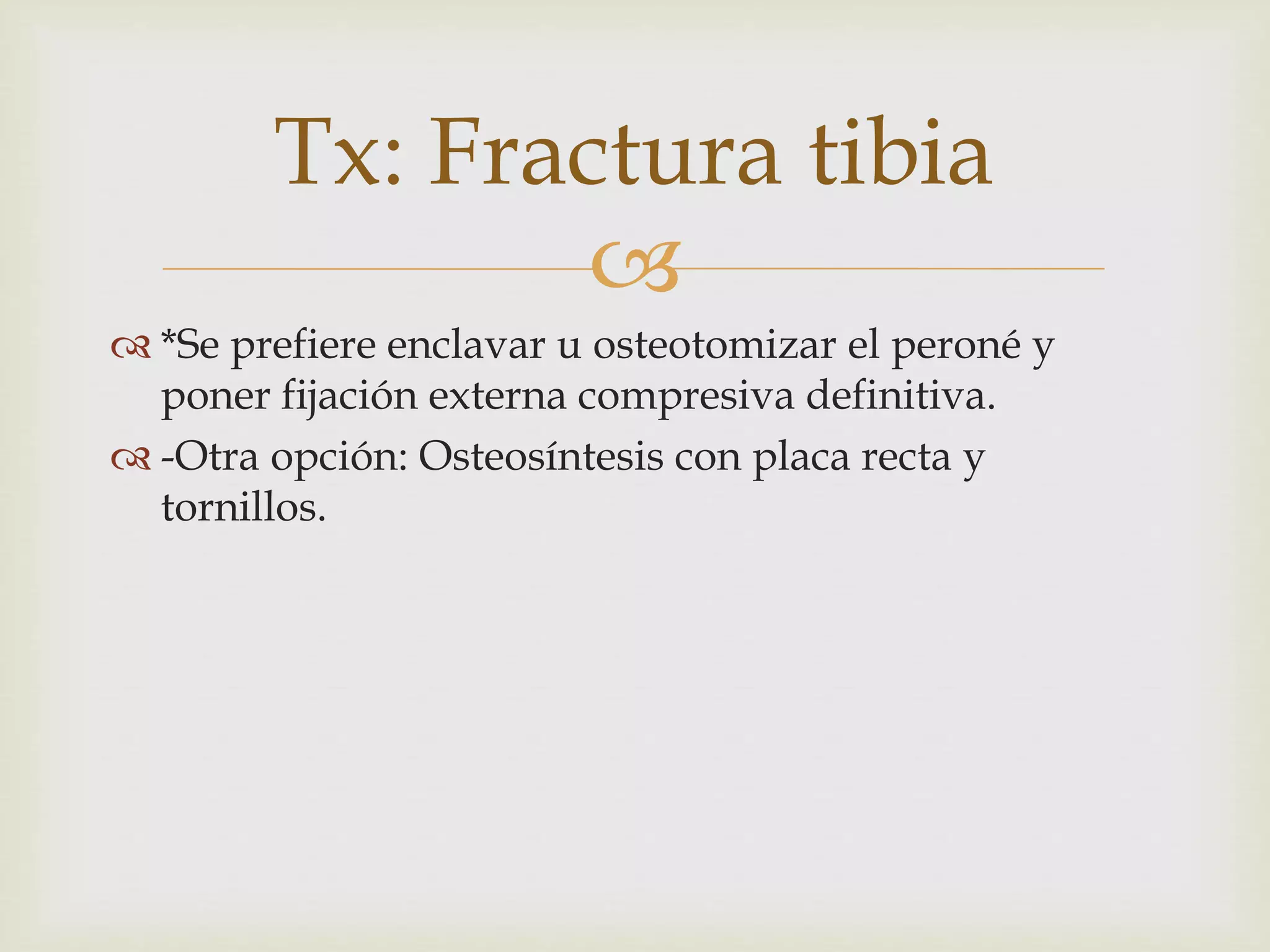 Fracturas de Tibia y peroné | PPTX