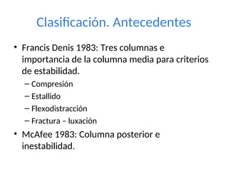 Fracturas de columna ToracoLumbares diagnóstico y manejo.ppt