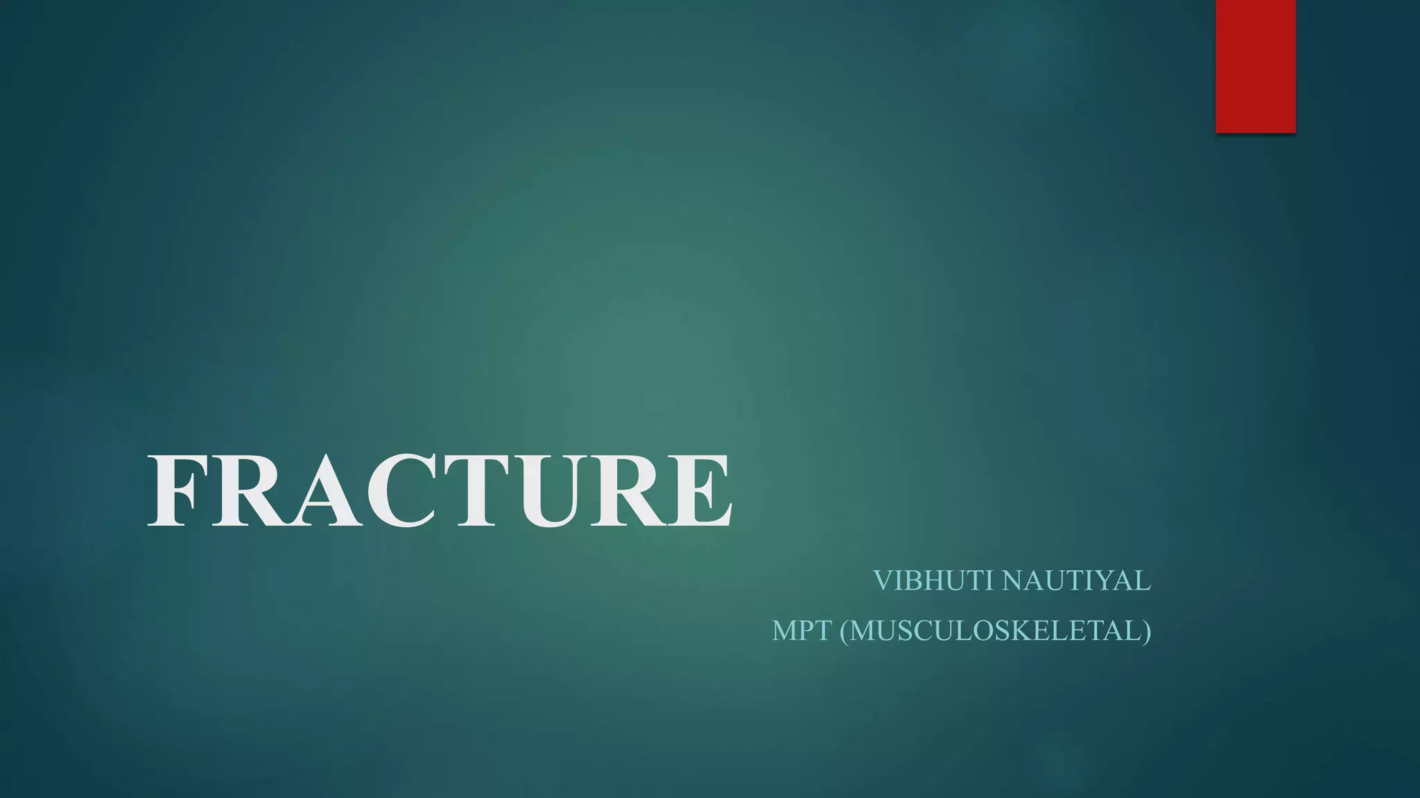 Fracture | PPT