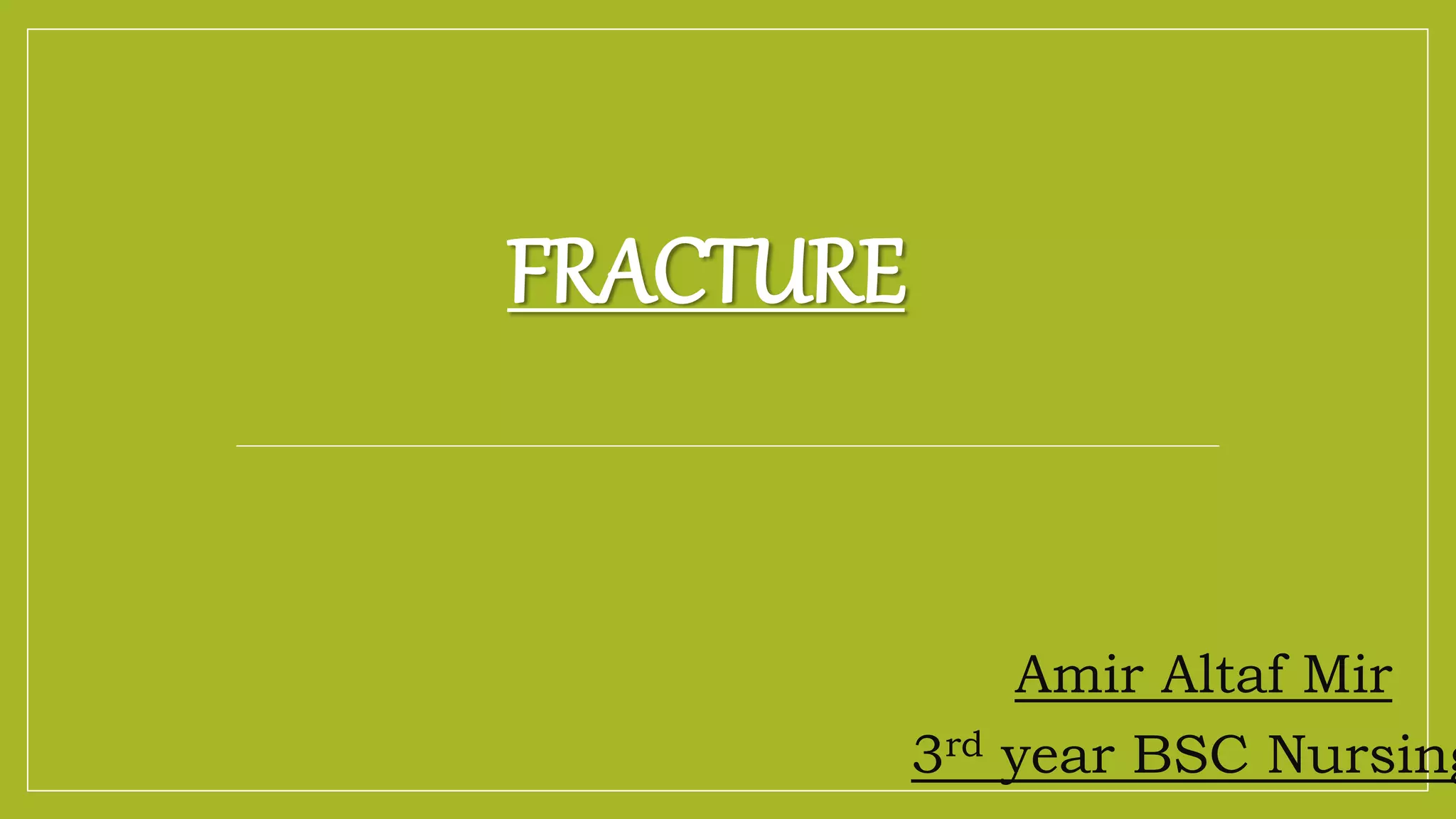 Fracture | PPTX