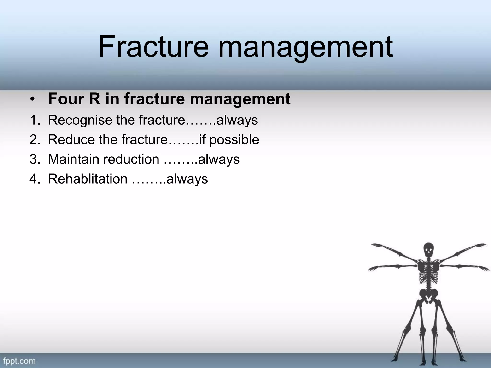 CONSERVATIVE MANAGEMENT OF FRACTURE | PPT