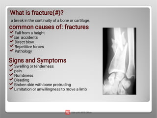 Definition of fracture it's types , symptoms and treatment | PDF