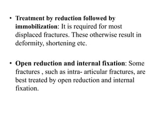 fracture management and reduction and its management | PPTX