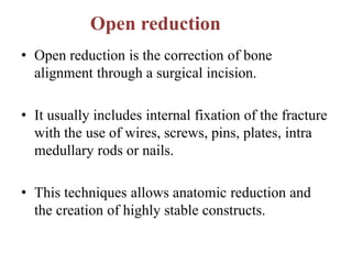 fracture management and reduction and its management | PPTX