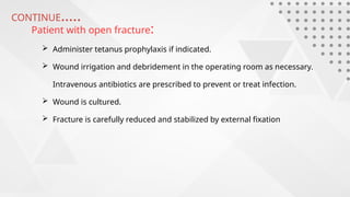 Fracture.pptx with its type and causes and pathophysiology and clinical ...